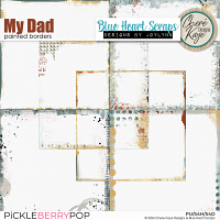 My Dad Painted Borders by Chere Kaye Designs and Blue Heart Scraps at ...